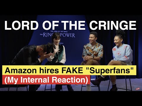 Lord of the Cringe : Amazon hires FAKE "Super Fans" to push narrative for Rings of Power (LOTR)