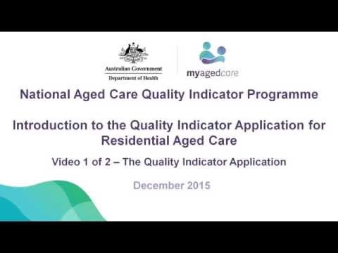 Introduction to the Quality Indicator Application for Residential Aged Care