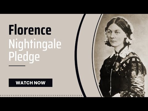 Florence Nightingale Pledge | Significance and Oath of Nursing Professionals