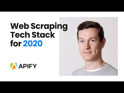 Web Scraping Tech Stack for 2020: secrets you can't afford to miss