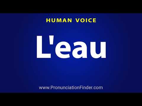 How To Pronounce L'eau or Leau