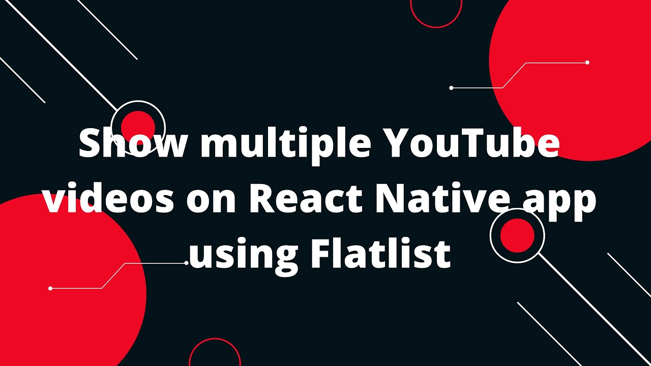 Show multiple  YouTube videos on React Native app using Flatlist
