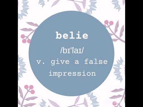 A word a day keeps the dictionary away - belie
