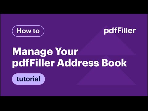 How to Manage Your pdfFiller Address Book