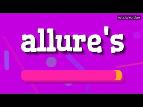 ALLURE'S - HOW TO PRONOUNCE IT!?