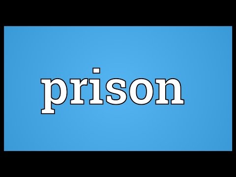 Prison Meaning