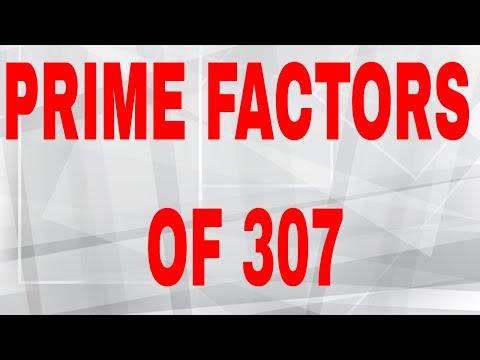 Prime factors of 307|Prime Factorization