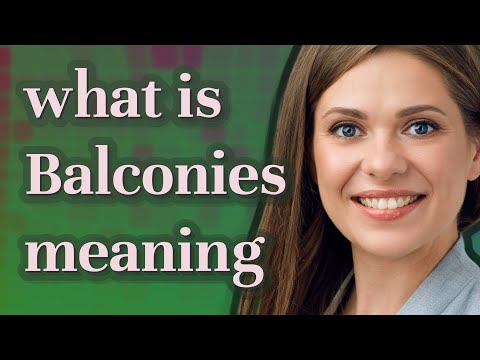 Balconies | meaning of Balconies