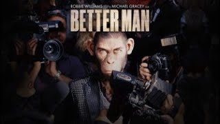 Better Man - A História de Robbie Williams filme