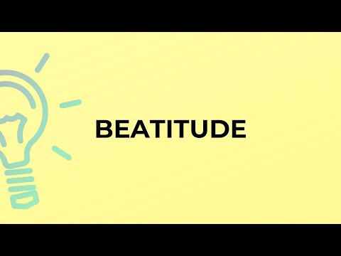 What is the meaning of the word BEATITUDE?