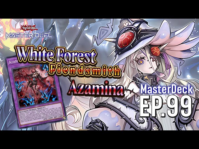 🔴 MasterDeck EP.99 White Forest Fiendsmith Azamina ป่าขาวสาวน้อยสุดน่ารัก | Yu-Gi-Oh! MASTER ...