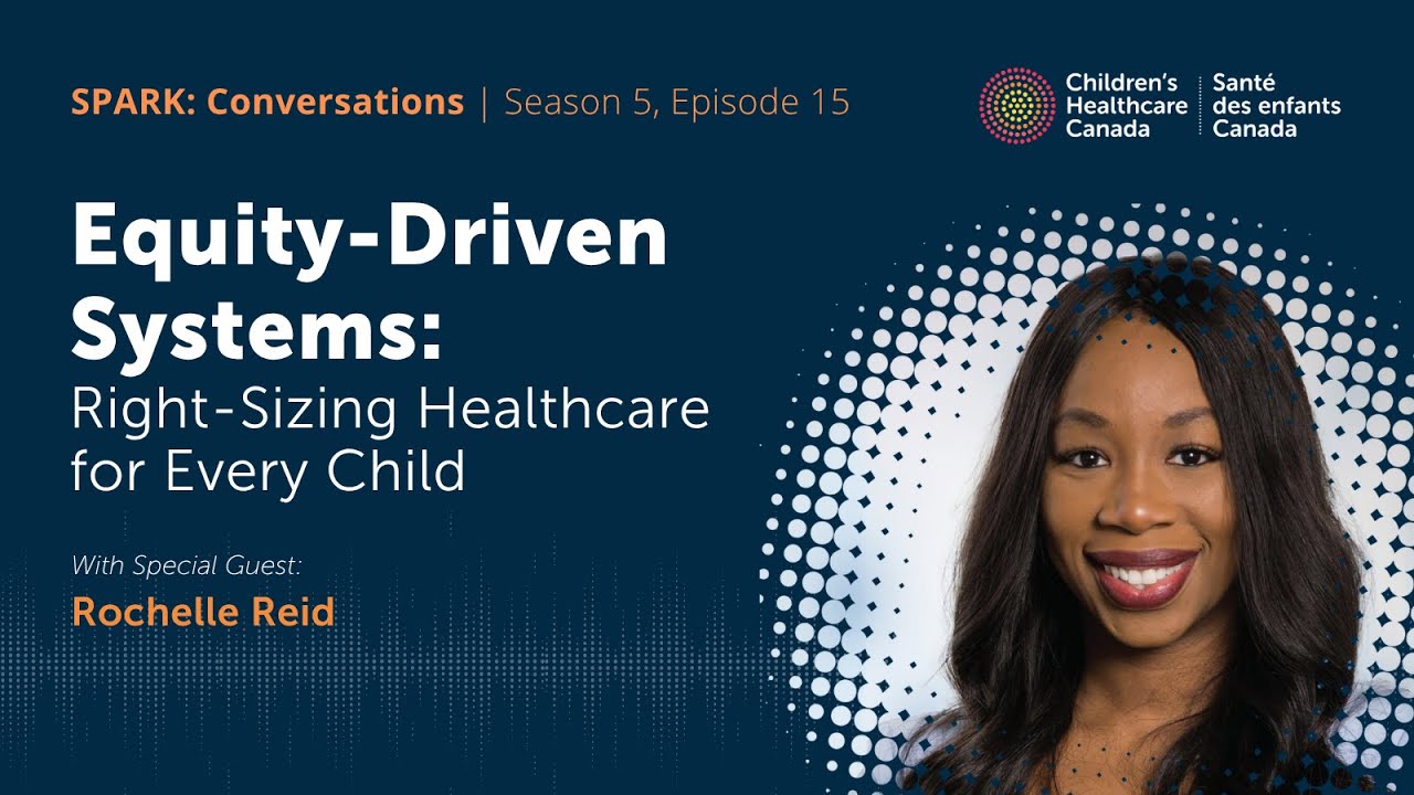Equity-Driven Systems: Right-Sizing Healthcare for Every Child