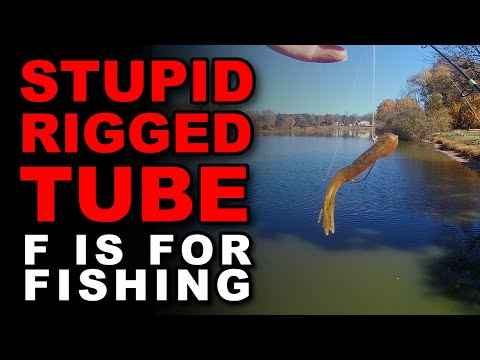 Stupid Rigged Tube