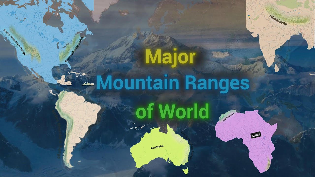 Every Mountain Range on Earth Explained in 10 Minutes