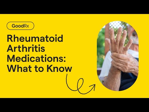 Rheumatoid Arthritis Treatments: Medication Options to Know | GoodRx