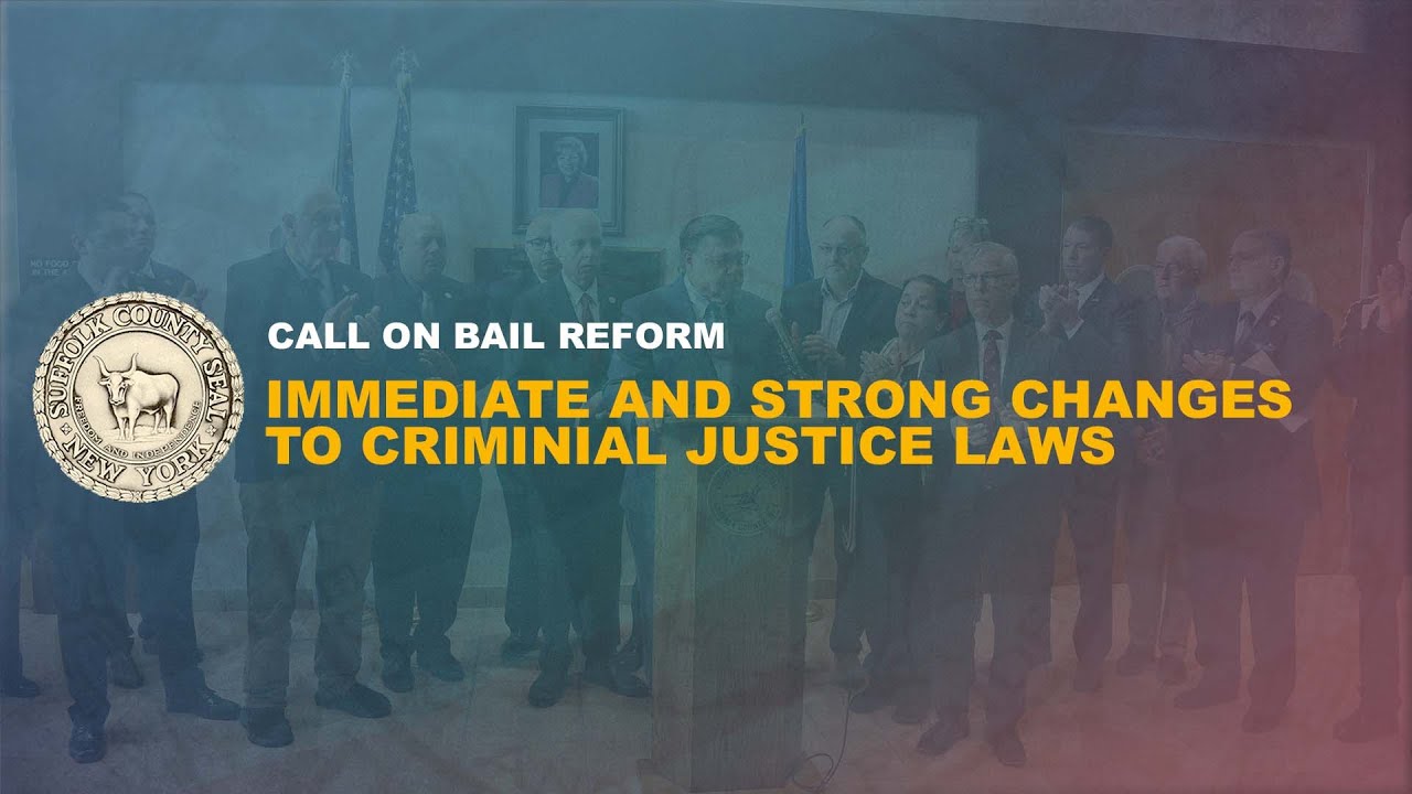 Call On Bail Reform | Suffolk County Executive Ed Romaine