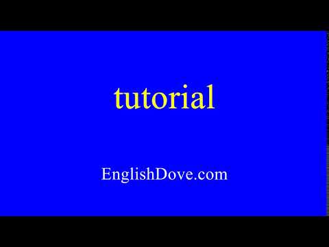 How to pronounce tutorial in American English.