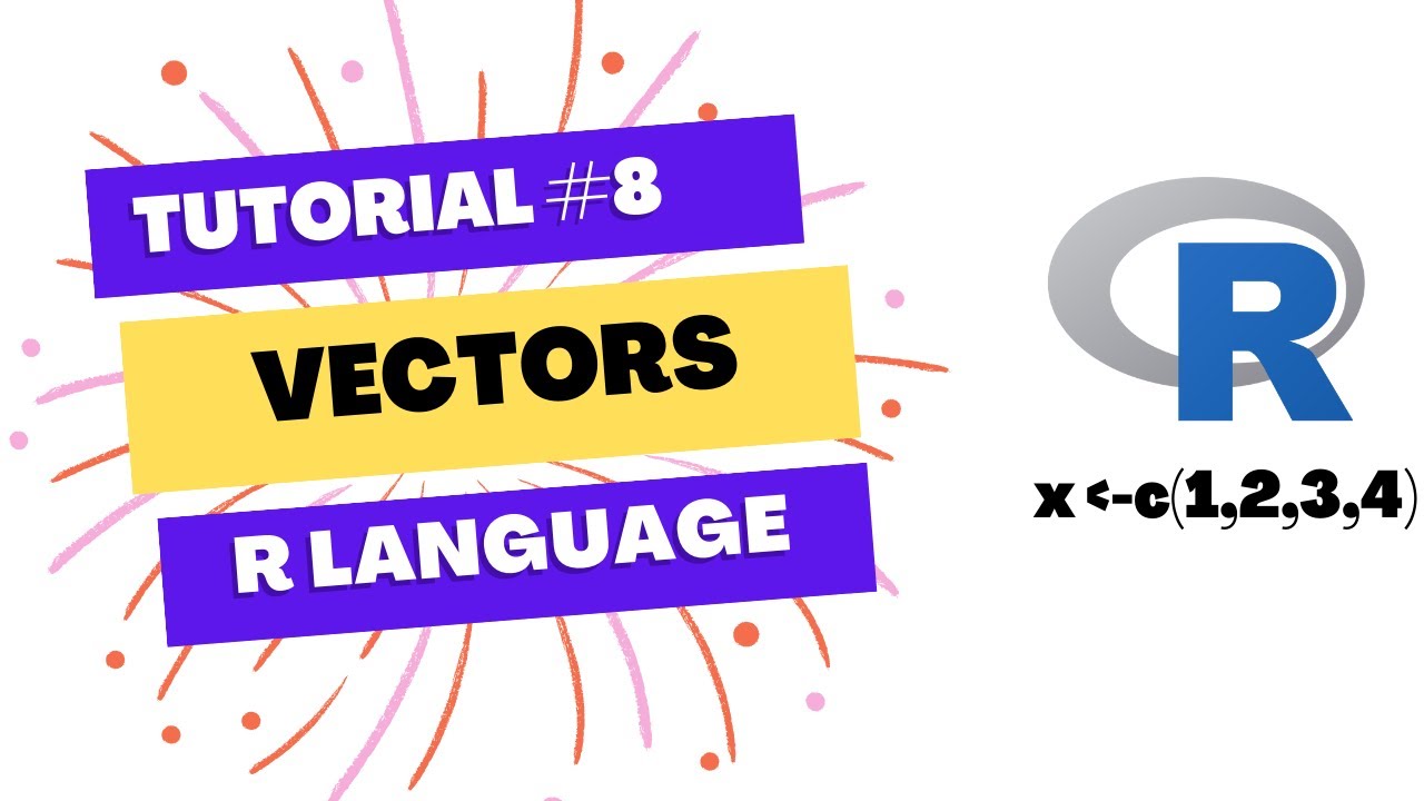 R Tutorial #8 Vectors in R language (With Examples)