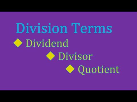 Division Terms - "Dividend", "Divisor" & "Quotient" Explained!