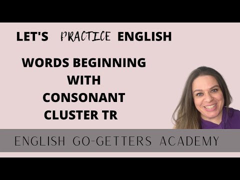 English pronunciation: words beginning with TR consonant cluster