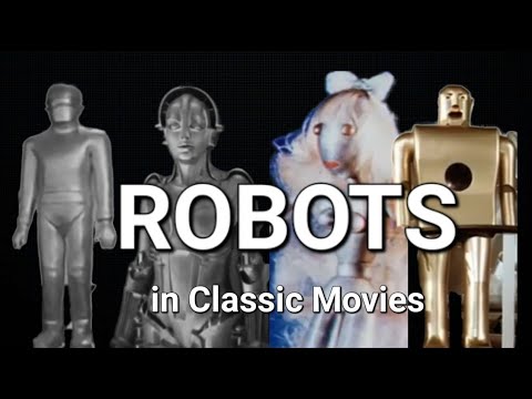 Robots in Classic Movies