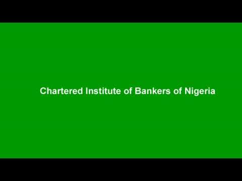 ANTHEM OF THE CHARTERED INSTITUTE OF BANKERS OF NIGERIA