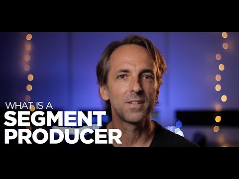 What is a Segment Producer?