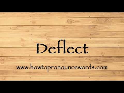 How To Pronounce Deflect ? How To say Deflect New Video