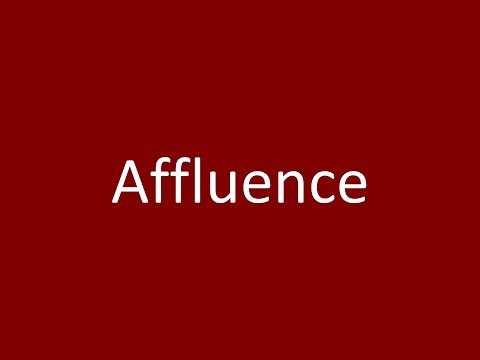 Affluence