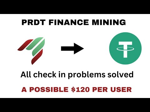 PRDT FINANCE || POSSIBLE $120 PER USER