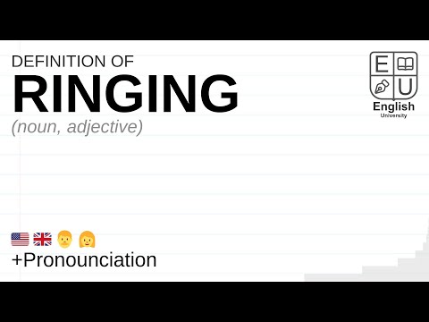 RINGING meaning, definition & pronunciation | What is RINGING? | How to say RINGING