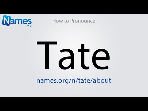 How to Pronounce Tate