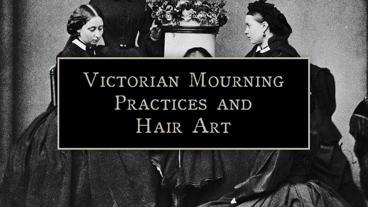 Victorian Mourning Practices | Woven Strands
