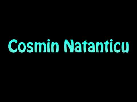 Learn How To Pronounce Cosmin Natanticu