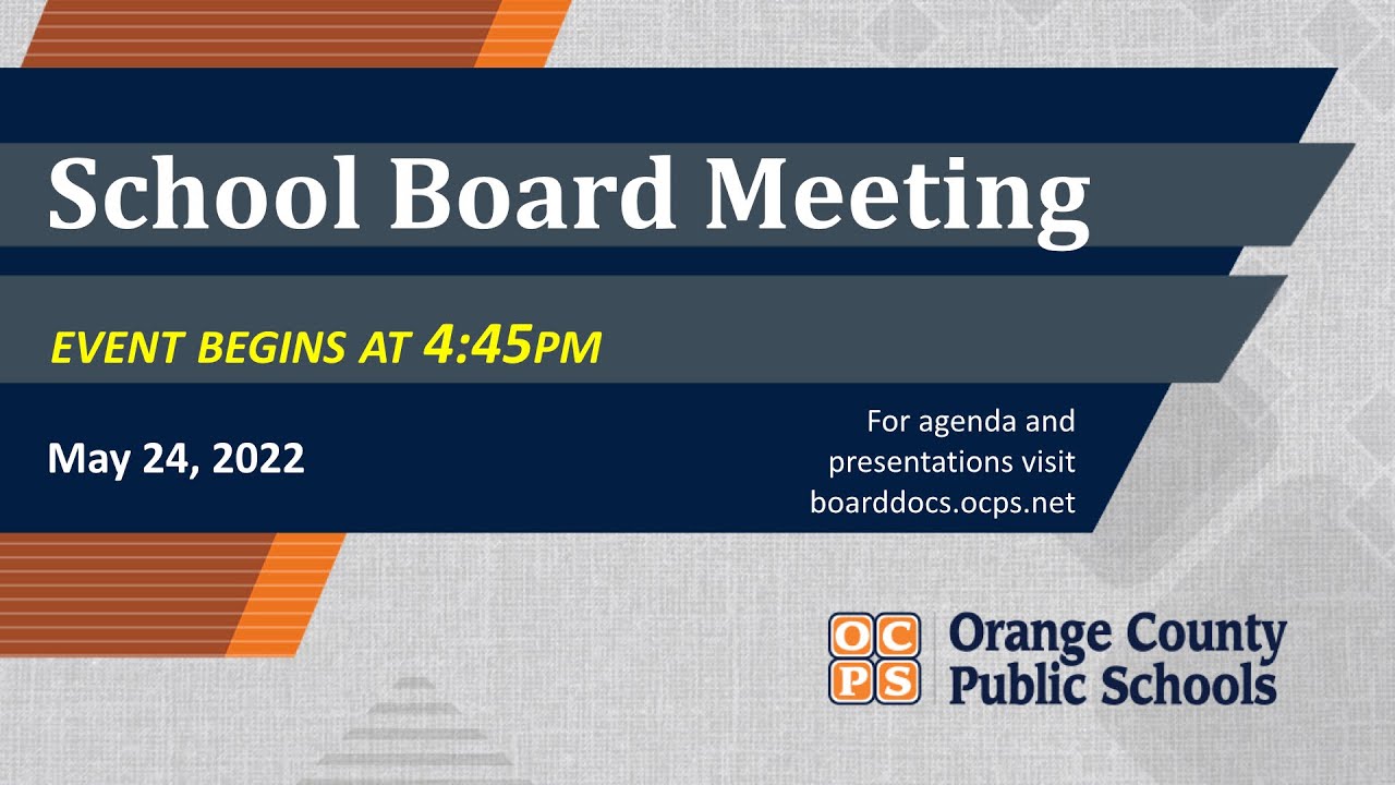 OCPS | 2022-05-24 School Board Meeting