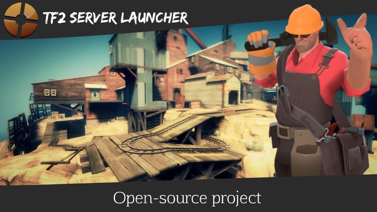TF2 Server Launcher (2023)  | Open Source project on GitHub