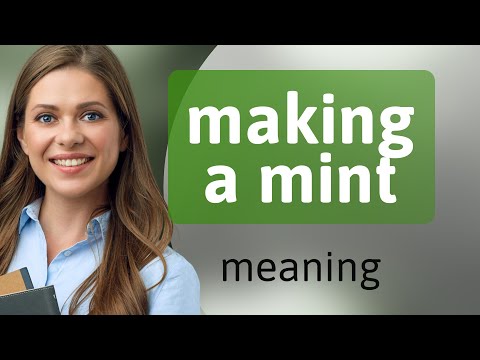 Making a Mint: Unraveling English Idioms
