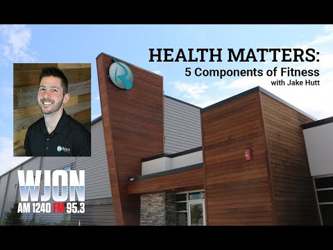 Health Matters: 5 Components of Fitness