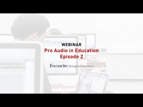 Studio Recording and Production Essentials - Pro Audio In Education: Episode 2