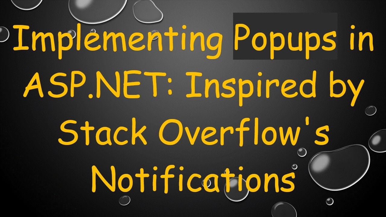 Implementing Popups in ASP.NET: Inspired by Stack Overflow's Notifications