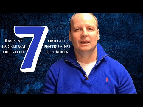 Raspuns la cele mai frecvente 7 obiectii pentru a nu citi Biblia ...