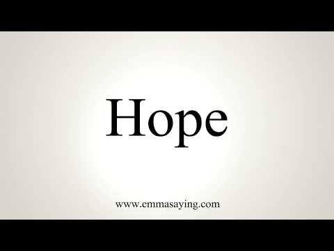 How To Pronounce Hope
