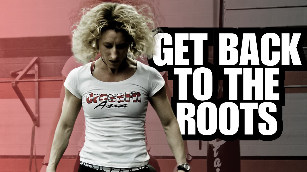 633. Get Back To The Roots | Lisa Ray | CrossFit Seminar Staff