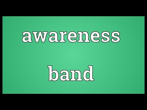 Awareness band Meaning