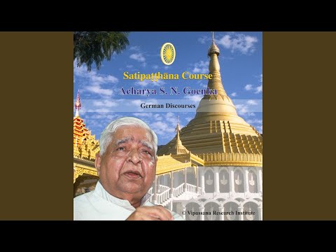 01 Day - German - Discourses - Vipassana Meditation