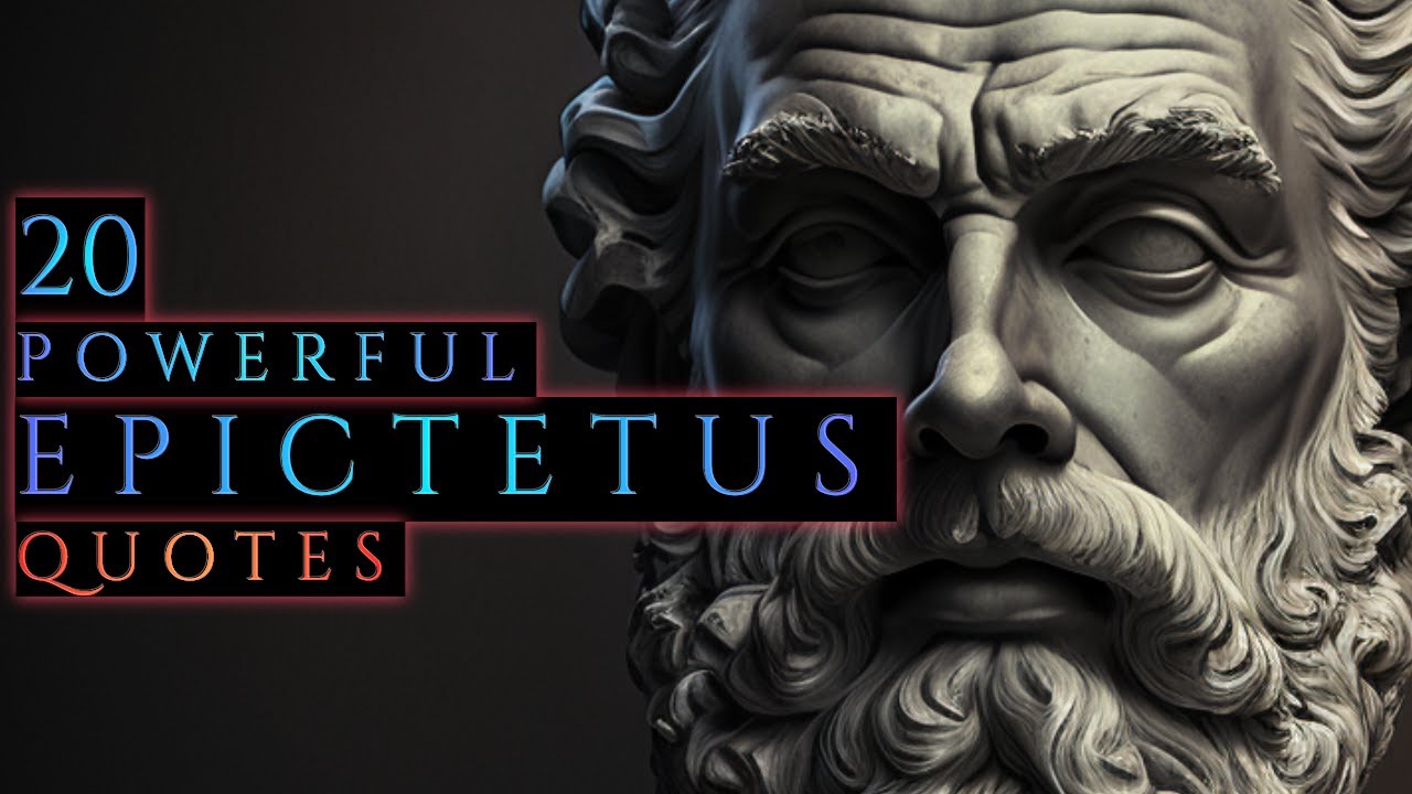 POWERFUL Epictetus Quotes