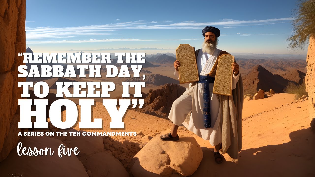 “Remember The Sabbath Day, To Keep It Holy" | Ten Commandments: Lesson ...