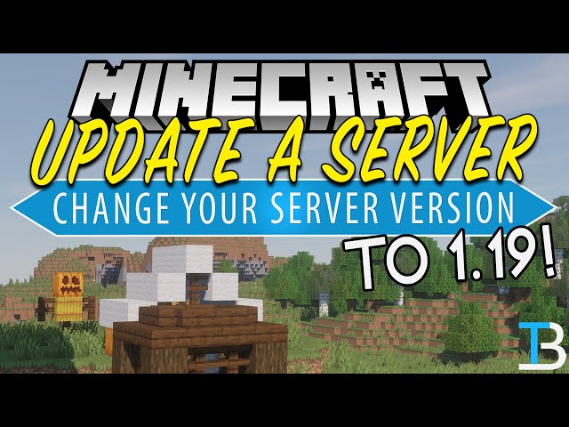 How to update a Minecraft server to version 1.19