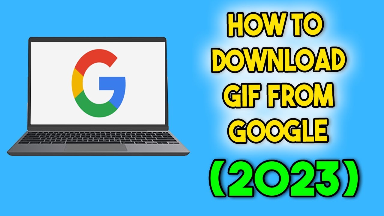 How to Download GIF from Google (2023)
