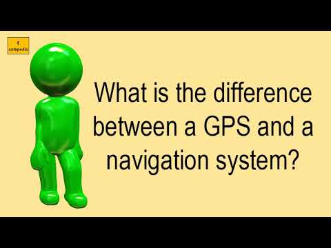 What Is The Difference Between A GPS And A Navigation System?
